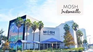 Why Moms Love MOSH - Jacksonville Beach Moms