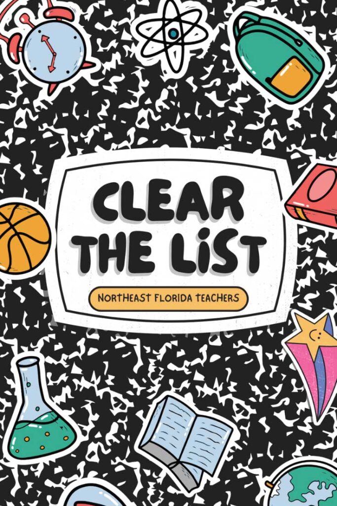 Clear the Lists for Northeast Florida Teachers 2025 - Jacksonville Beach Moms