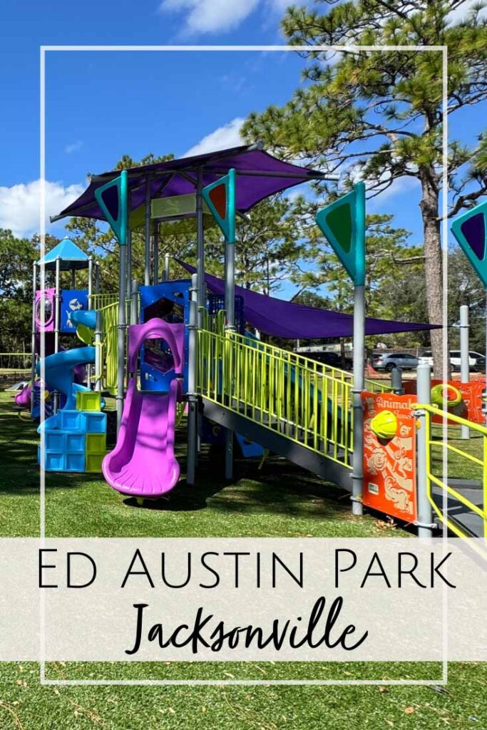 Ed Austin Regional Park: A Family-Friendly Gem - Jacksonville Beach Moms